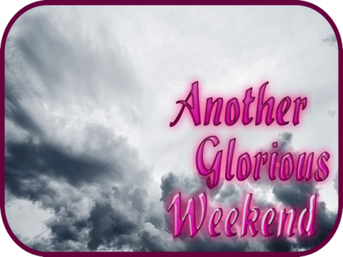 Another Glorious Weekend | Rob Knowlan