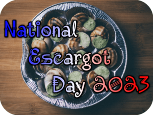 National Escargot Day 2023 | Rob Knowlan